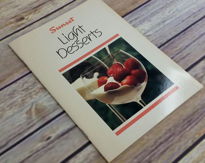 Vintage Cookbook Sunset Light Desserts Cook Book Recipes 1987 Paperback ...