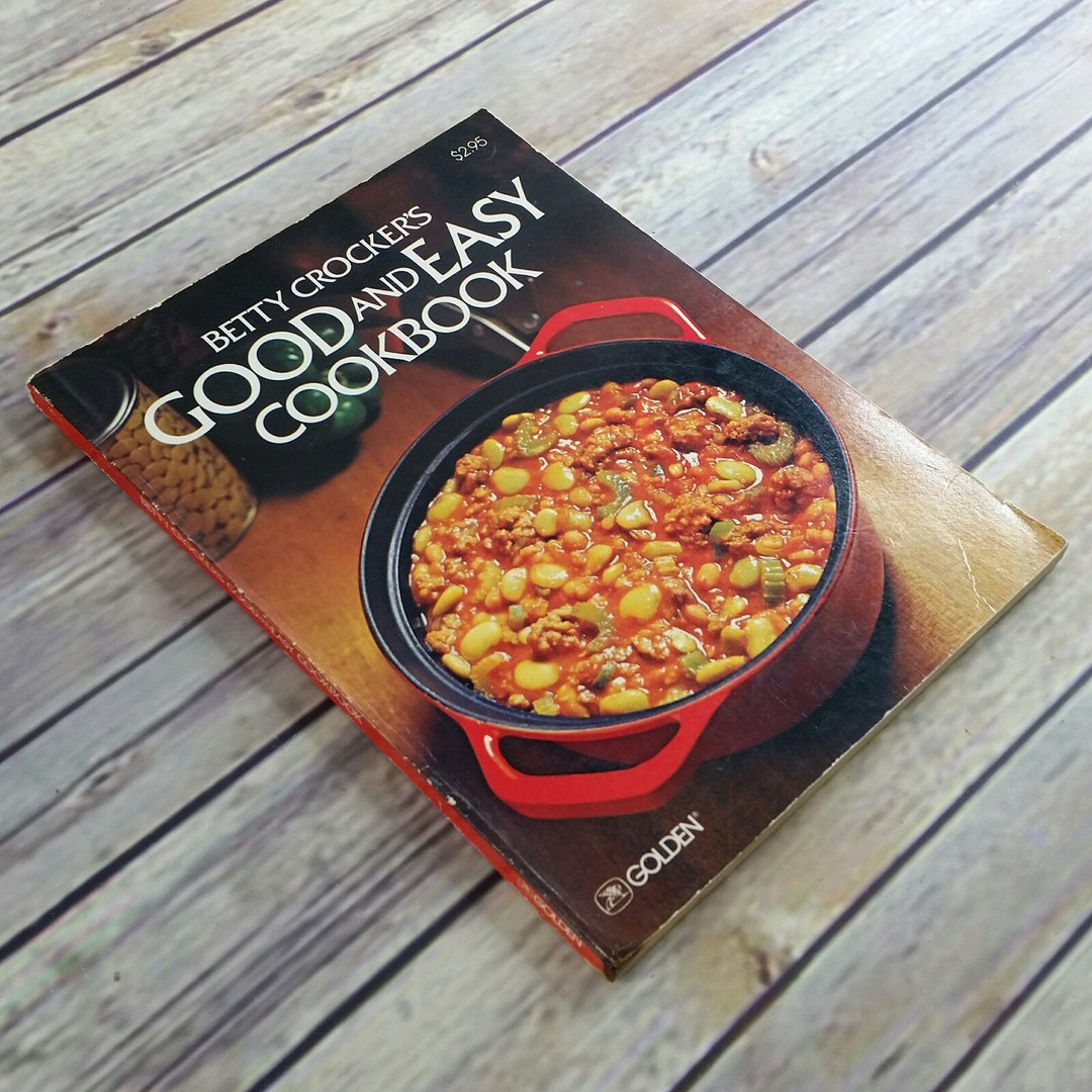Vintage Betty Crocker Cookbook Good and Easy 1978 Recipes Paperback ...