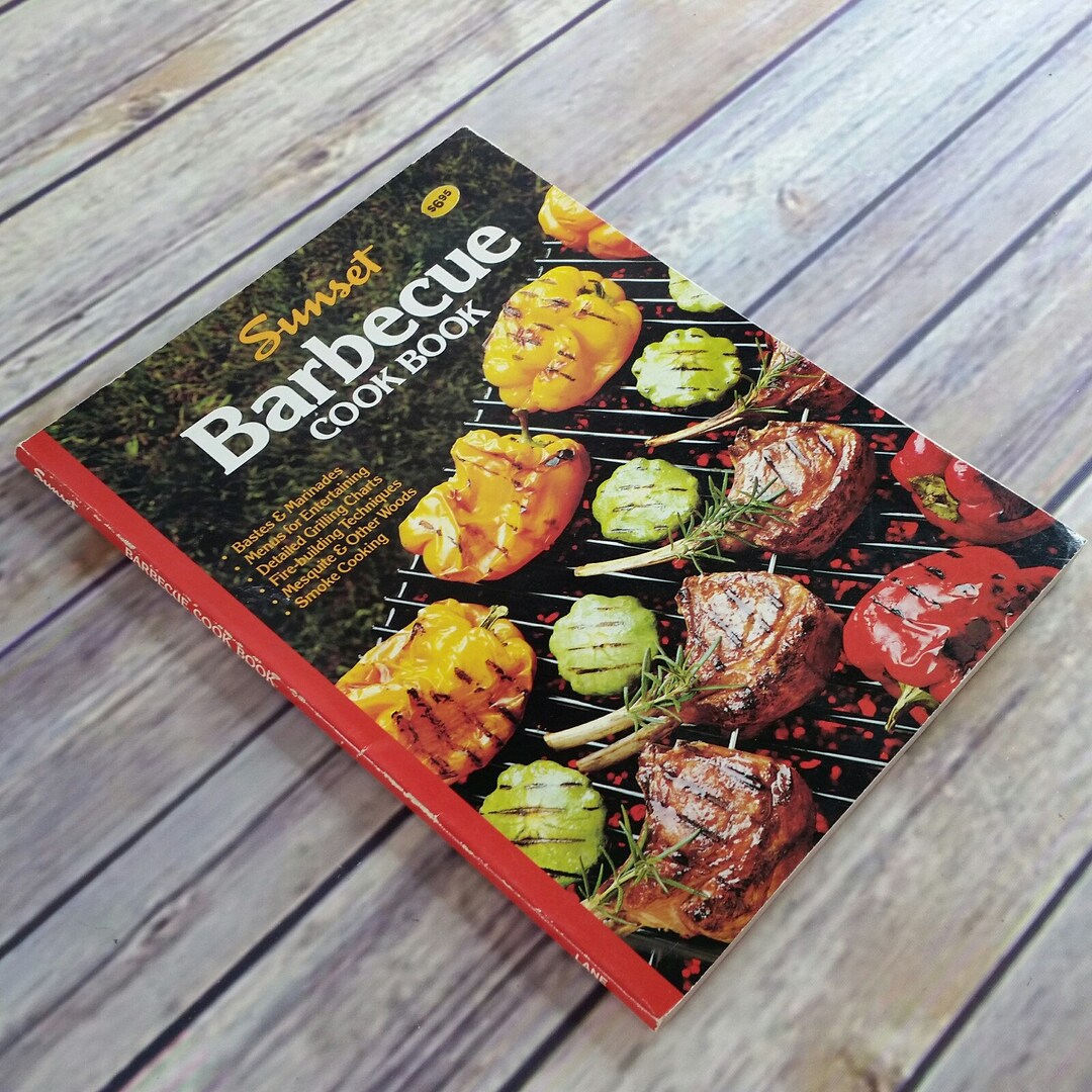 Vintage Cookbook Sunset Barbecue Recipes Charcoal Grill 1987 Outdoor ...