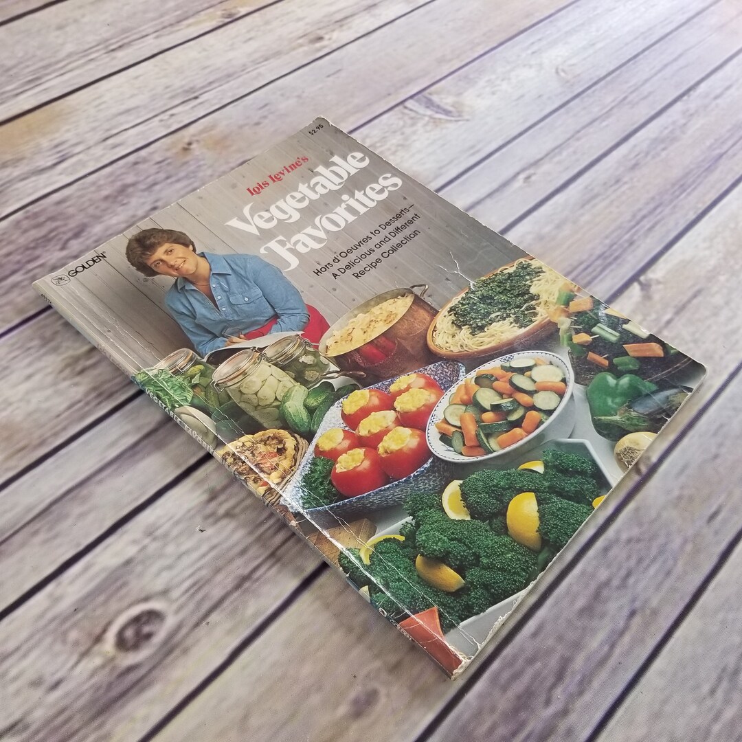 Vintage Vegetable Cookbook 1979 Recipes Lois Levines Vegetable ...