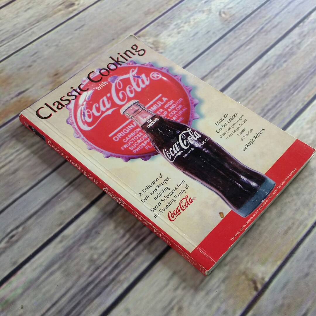 Vintage Cookbook Classic Cooking With Coca Cola Promotional Recipes ...