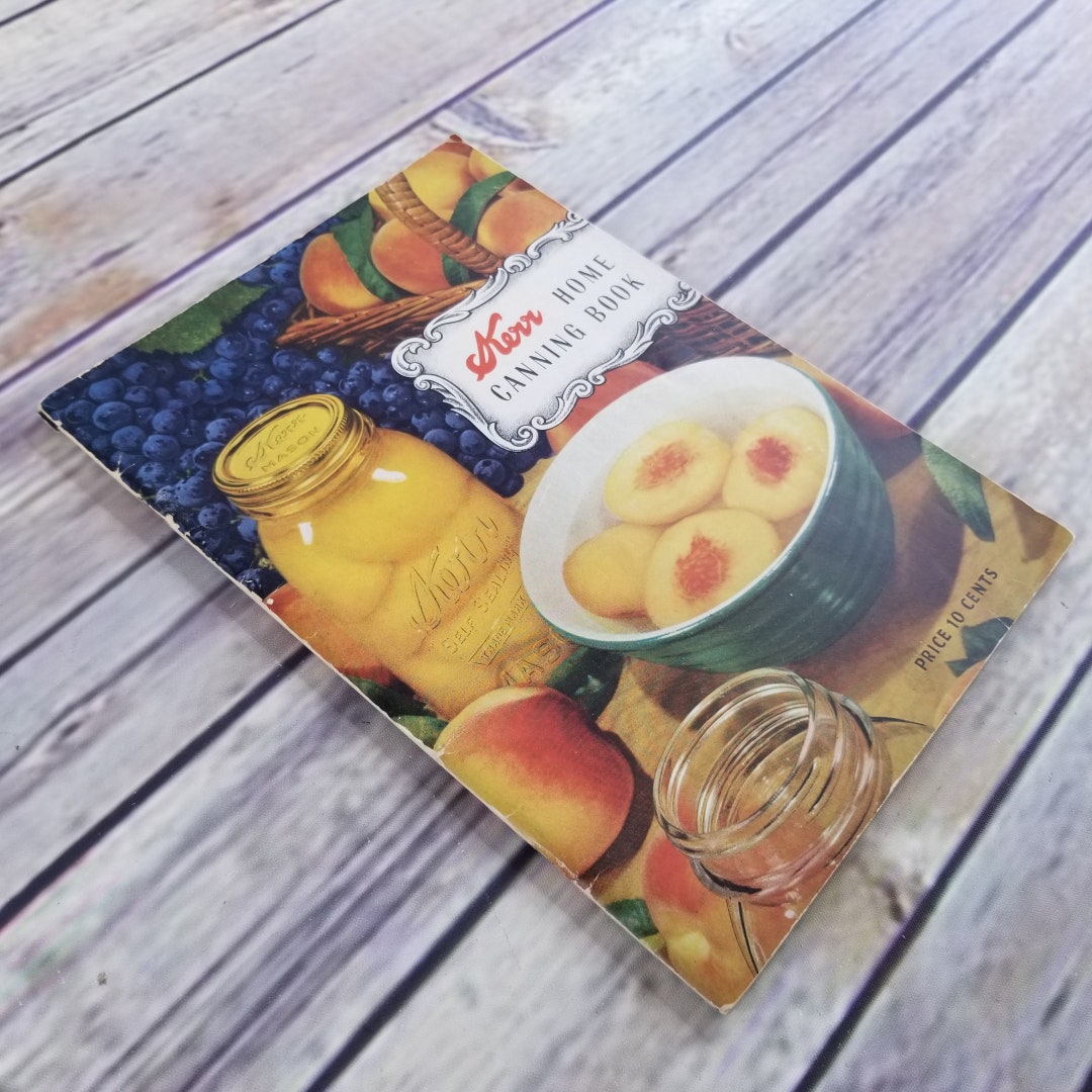 Vintage Kerr Home Canning Cookbook Recipes 1947 Booklet Paperback Kerr ...