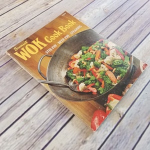 Vintage Cookbook Sunset Wok Cook Book Stir Fry Deep Fry Steaming 1979 ...