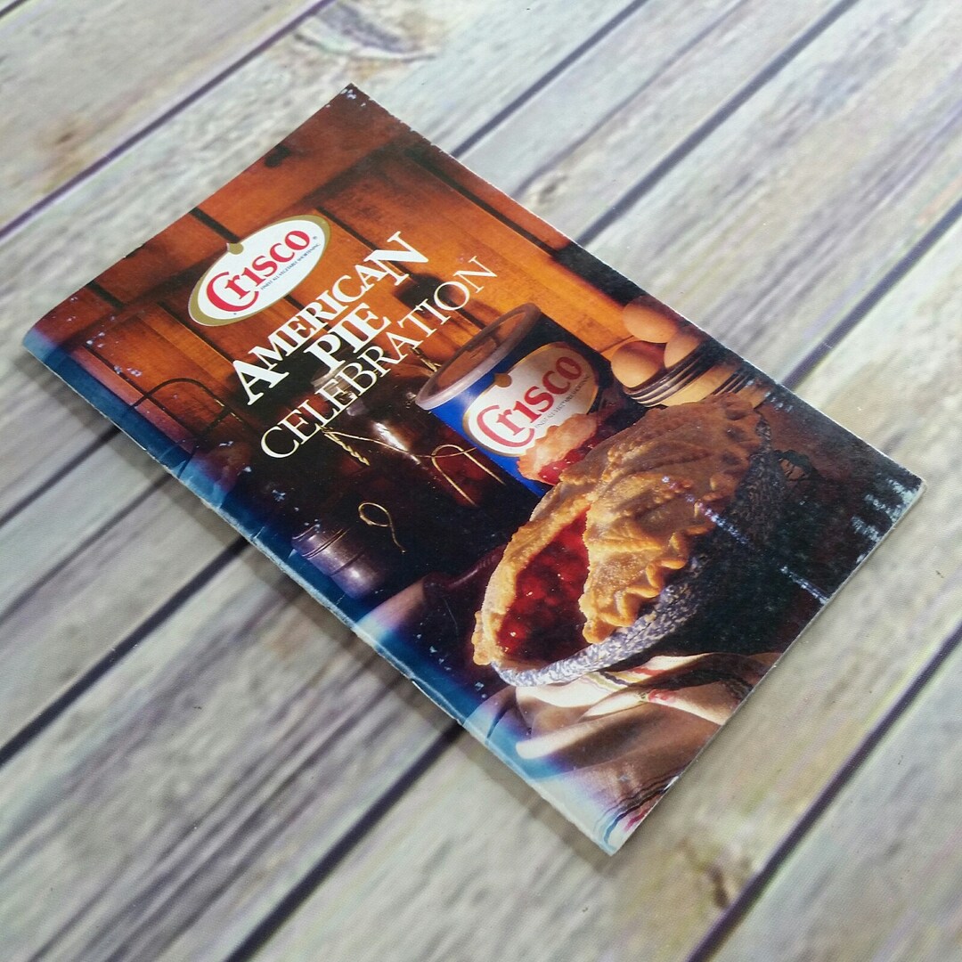 Vintage Cookbook American Pie Celebration Crisco Recipes 1989 Booklet ...