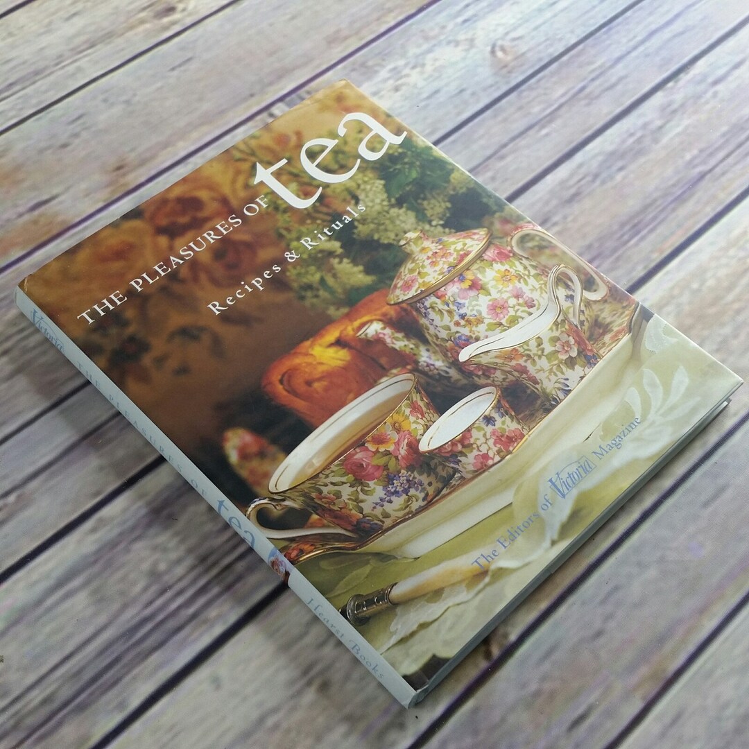 Vintage Cookbook the Pleasures of Tea Recipes and Rituals 1999 ...