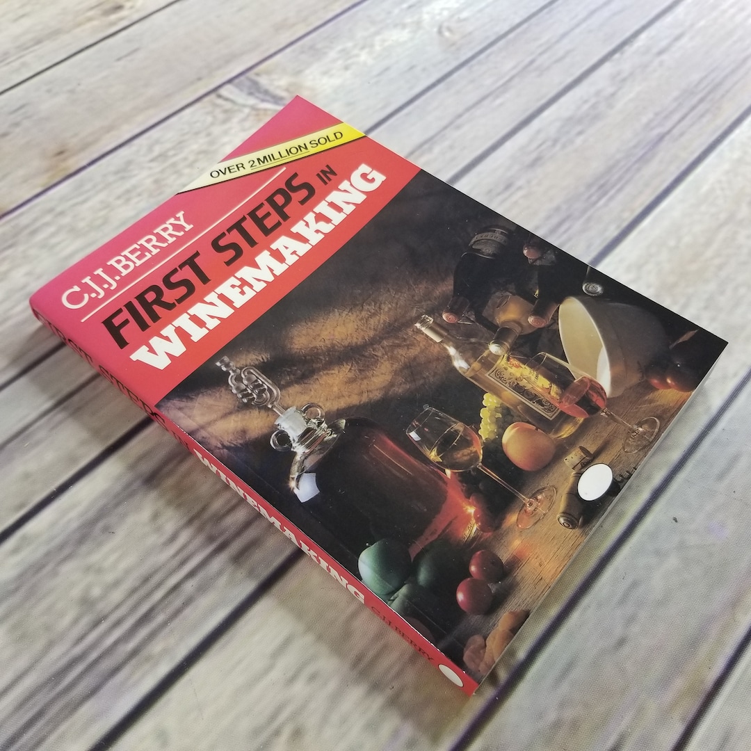 Vintage Book First Steps in Winemaking Recipes 2000 Paperback CJJ Berry Month by Month Guide 150 ...