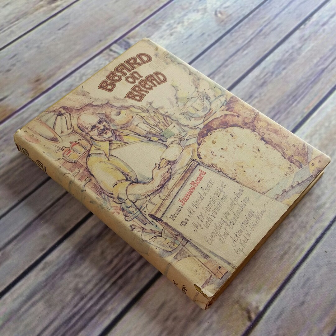 Vintage Cookbook Beard on Bread Recipes 1980 James Beard Hardcover ...