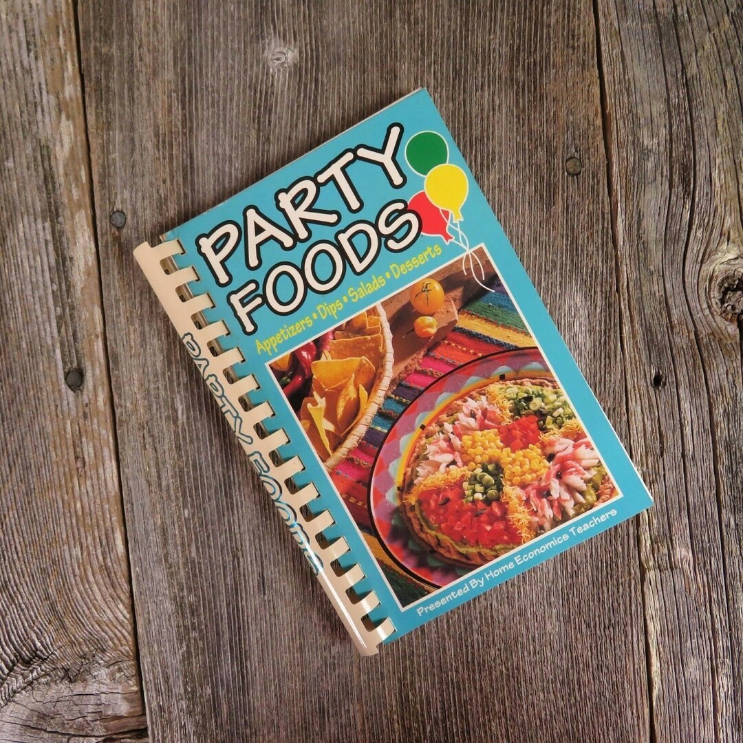 Vintage Party Foods Cookbook Appetizers Dip Salad Dessert Home ...