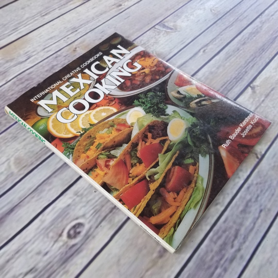 Vintage Mexican Cookbook Mexican Cooking Recipes 1978 Hardcover WITH ...