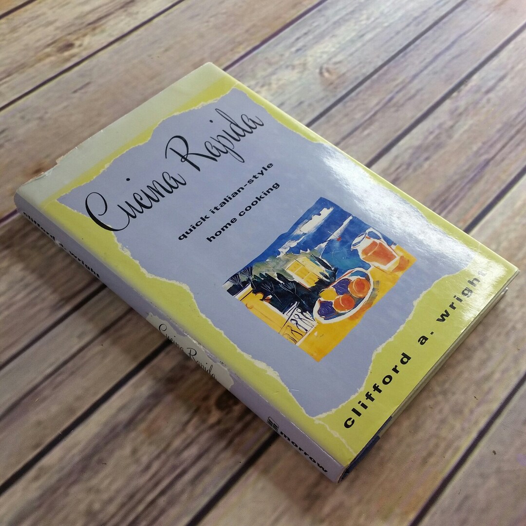 Vintage Italian Cookbook Cucina Rapida 1994 Clifford Wright Quick ...