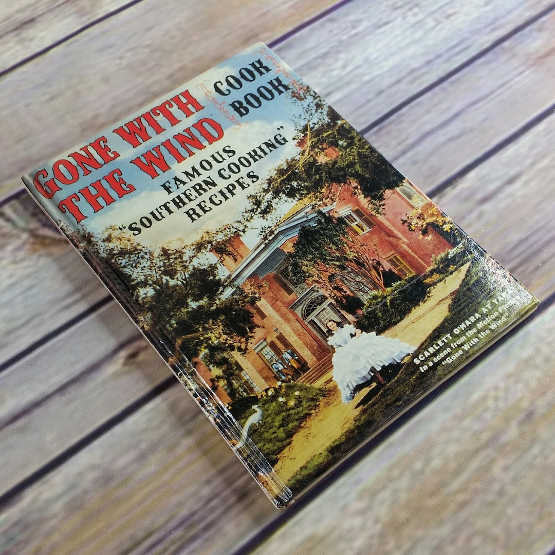 Vintage Cookbook Gone With the Wind Cook Book Hardcover 1991 Famous ...