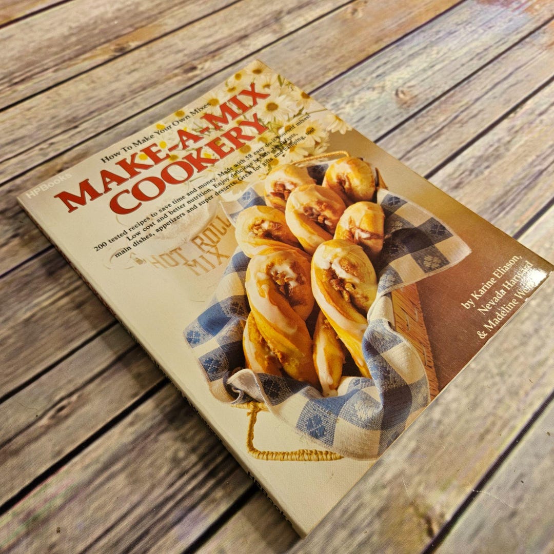 Vintage Cookbook Make a Mix Cookery 200 Recipes 1978 Make Your Own ...