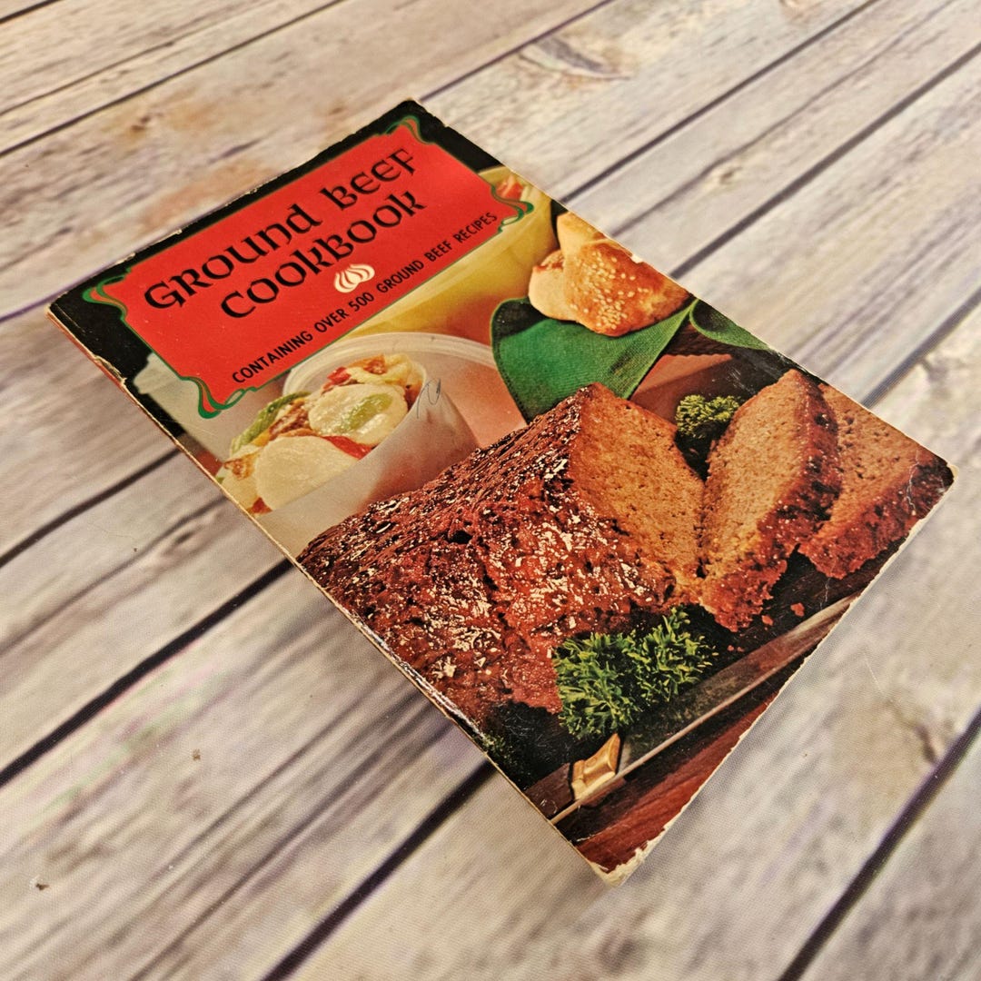 Vintage Ground Beef Cookbook 1967 Over 500 Recipes Favorite Recipes ...
