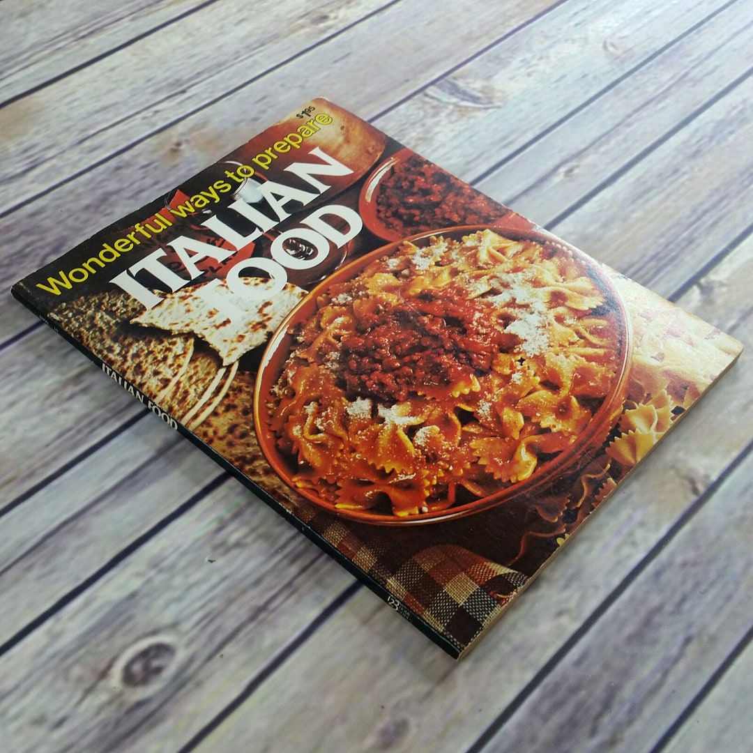 Vintage Italian Cookbook 1978 Wonderful Ways to Prepare Italian Food Jo ...