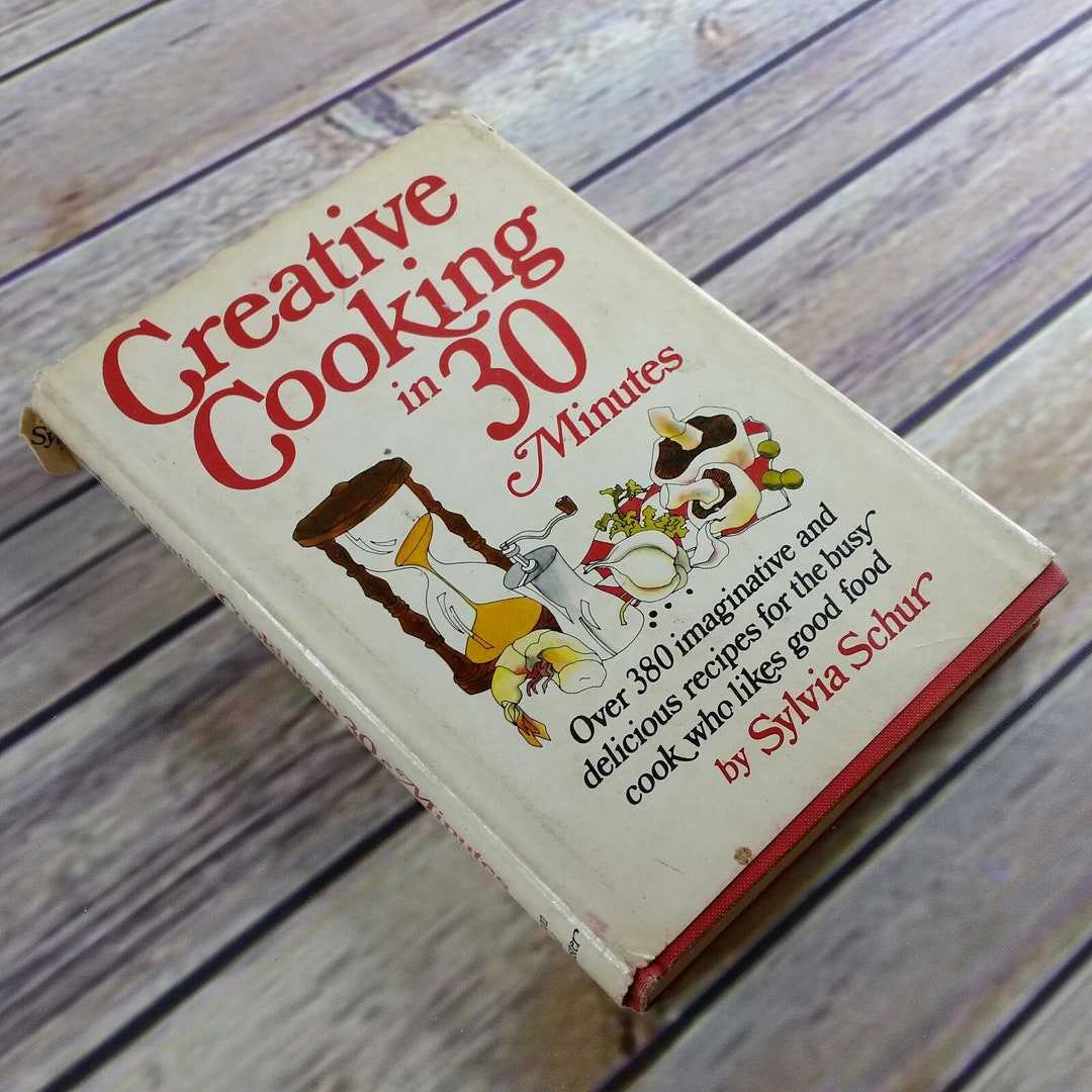 Vintage Livre de cuisine Creative Cooking in 30 Minutes 380 Recipes ...