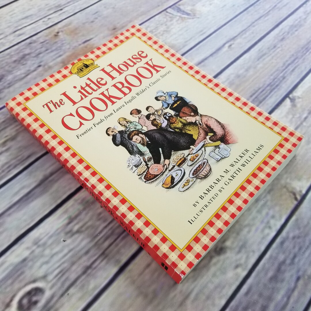 Vintage Cookbook the Little House Cookbook Recipes 1990s Barbara Walker ...