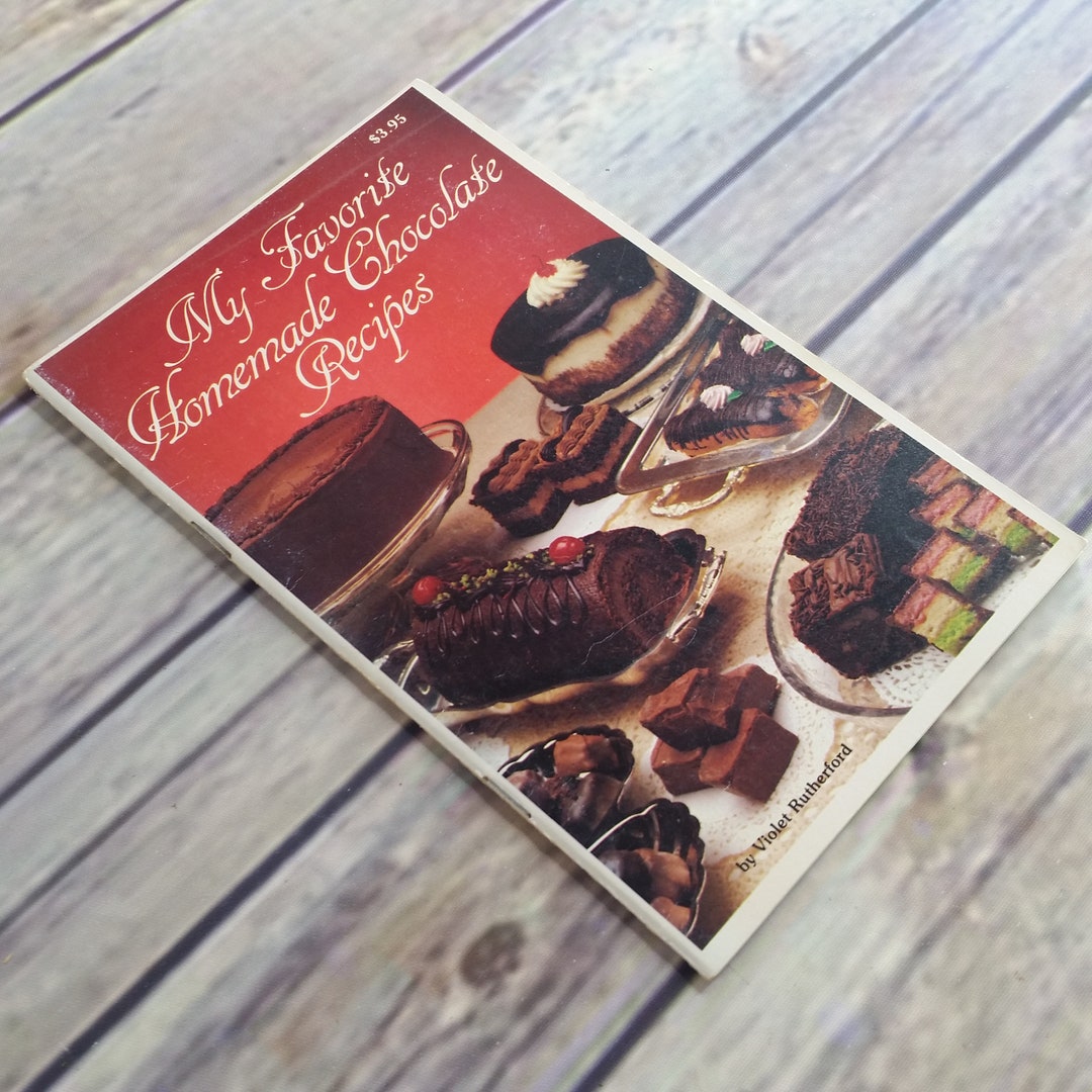 Vintage Cookbook My Favorite Homemade Chocolate Recipes 1988 Paperback ...
