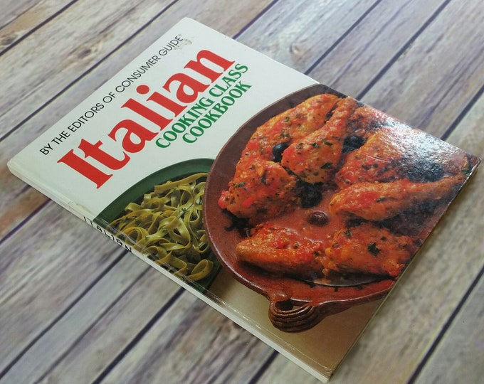 Vintage Italian Cookbook Cooking Class Consumer Guide Editors 1982 ...