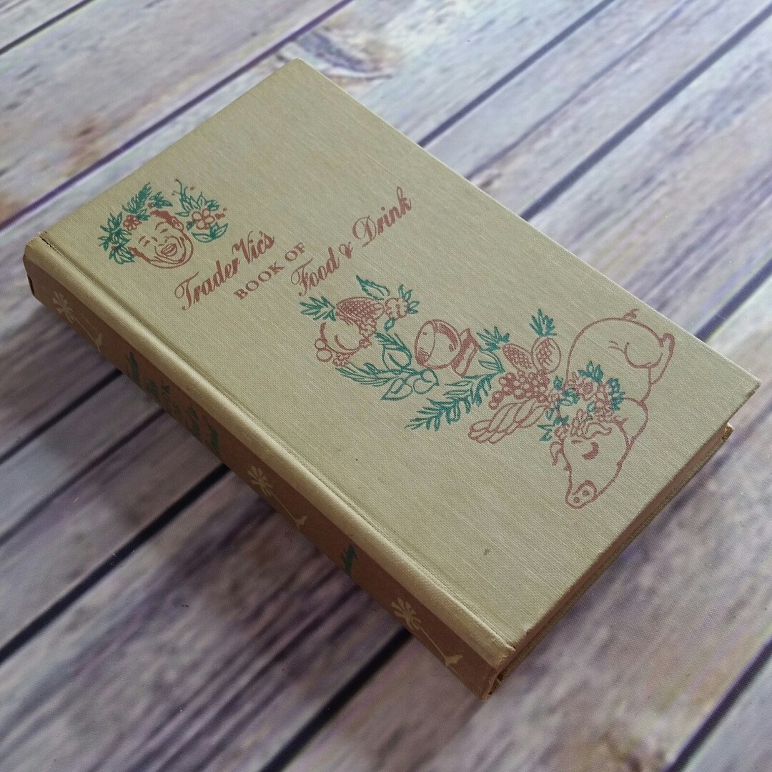 Vintage Trader Vics Book of Food and Drink Hardcover 1946 1500 Recipes Rum NO Dust Jacket - Etsy
