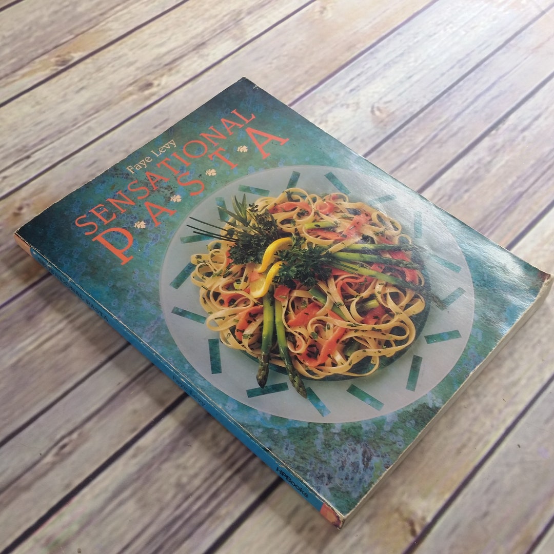 Vintage Cookbook Sensational Pasta Recipes 1989 Faye Levy Paperback HP ...