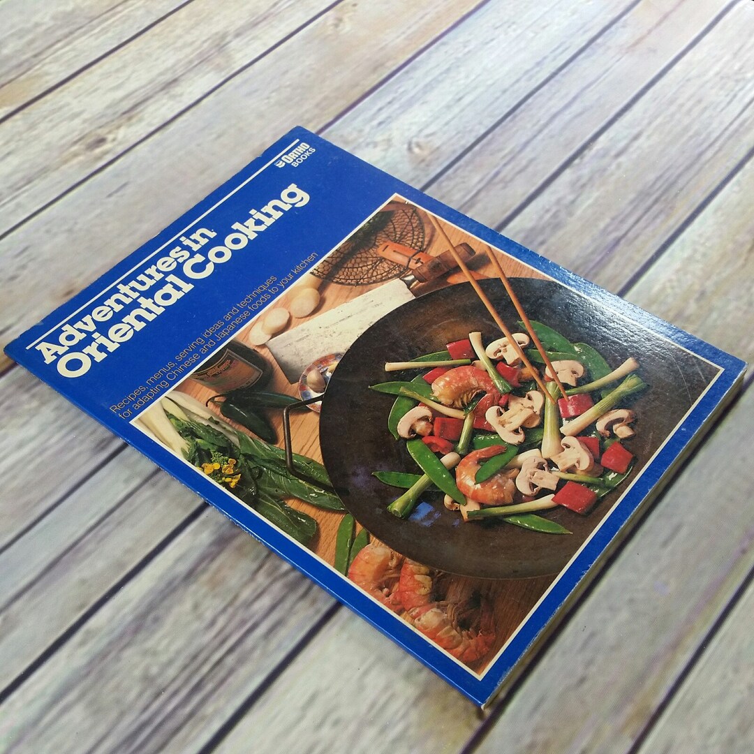 Vintage Cookbook Oriental Cooking Chinese Japanese Recipes Food 1976 ...