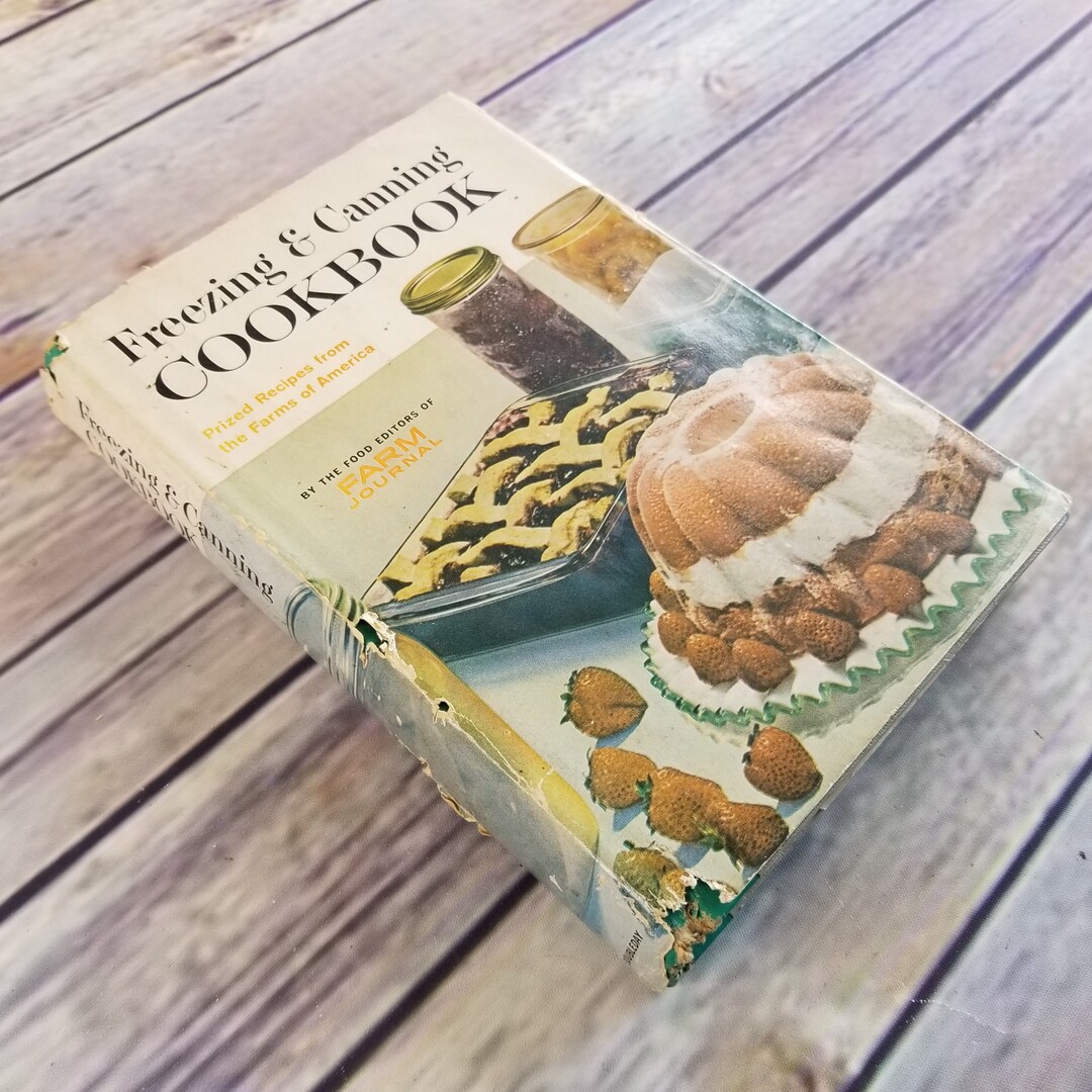 Vintage Cookbook Freezing and Canning Cookbook Farm Journal 1963 ...