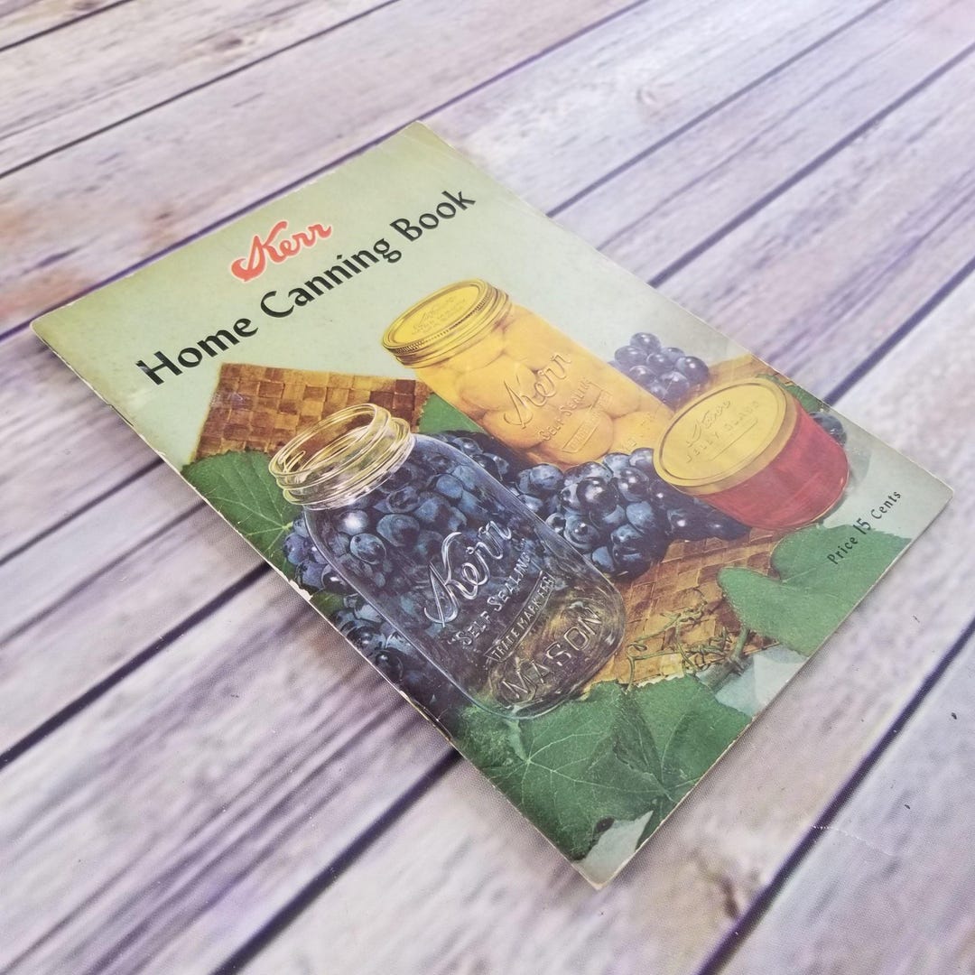 Vintage Kerr Home Canning Book and Freezing Cookbook Recipes Booklet ...