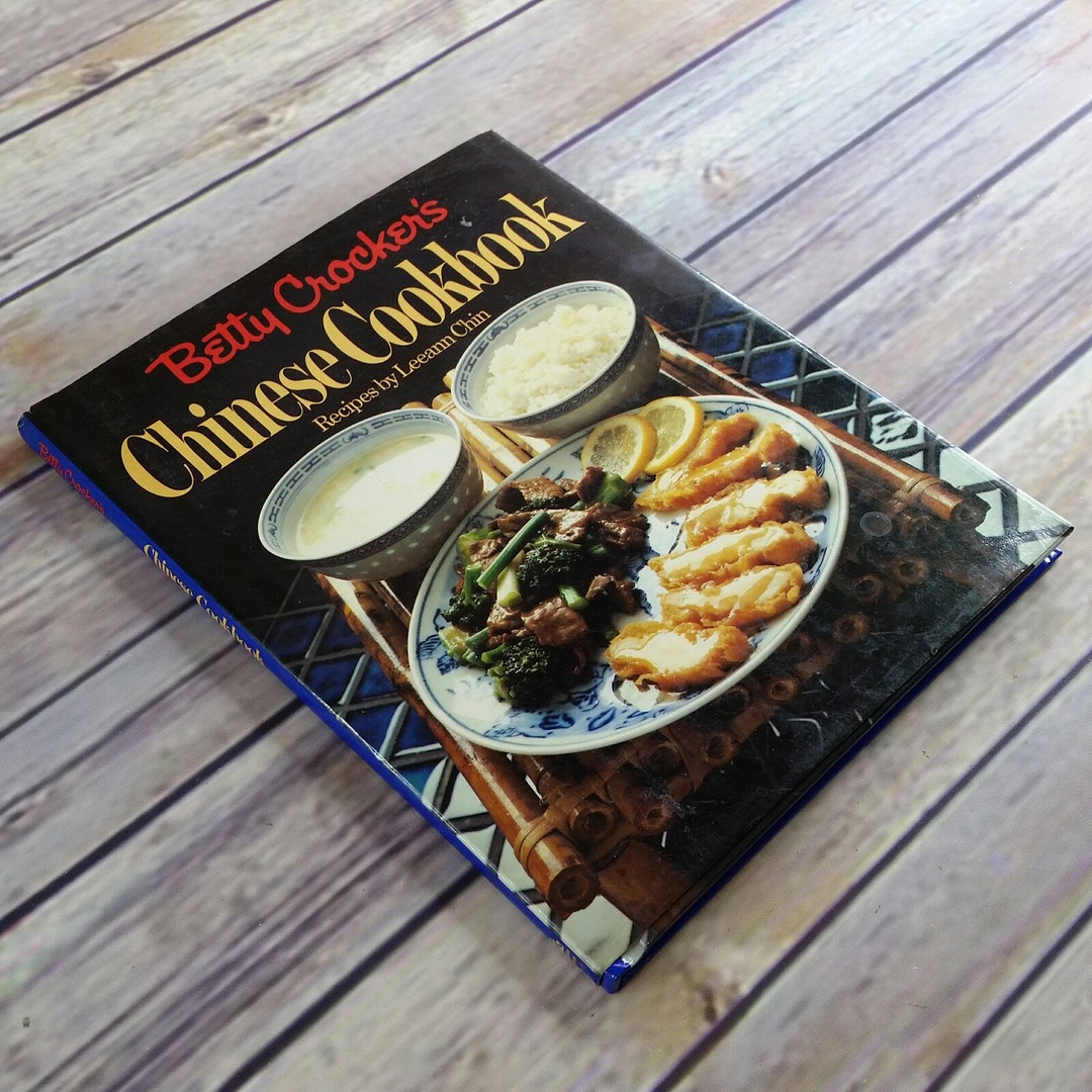 Vintage Cookbook Betty Crocker Chinese Cookbook 1981 Hardcover Leeann ...