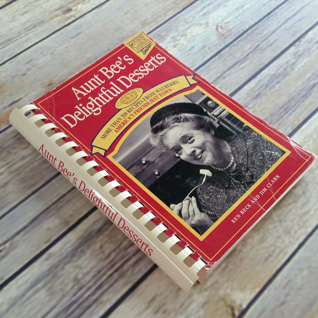 Vintage Cookbook Aunt Bee's Delightful Desserts Andy Griffith Show 1996 ...