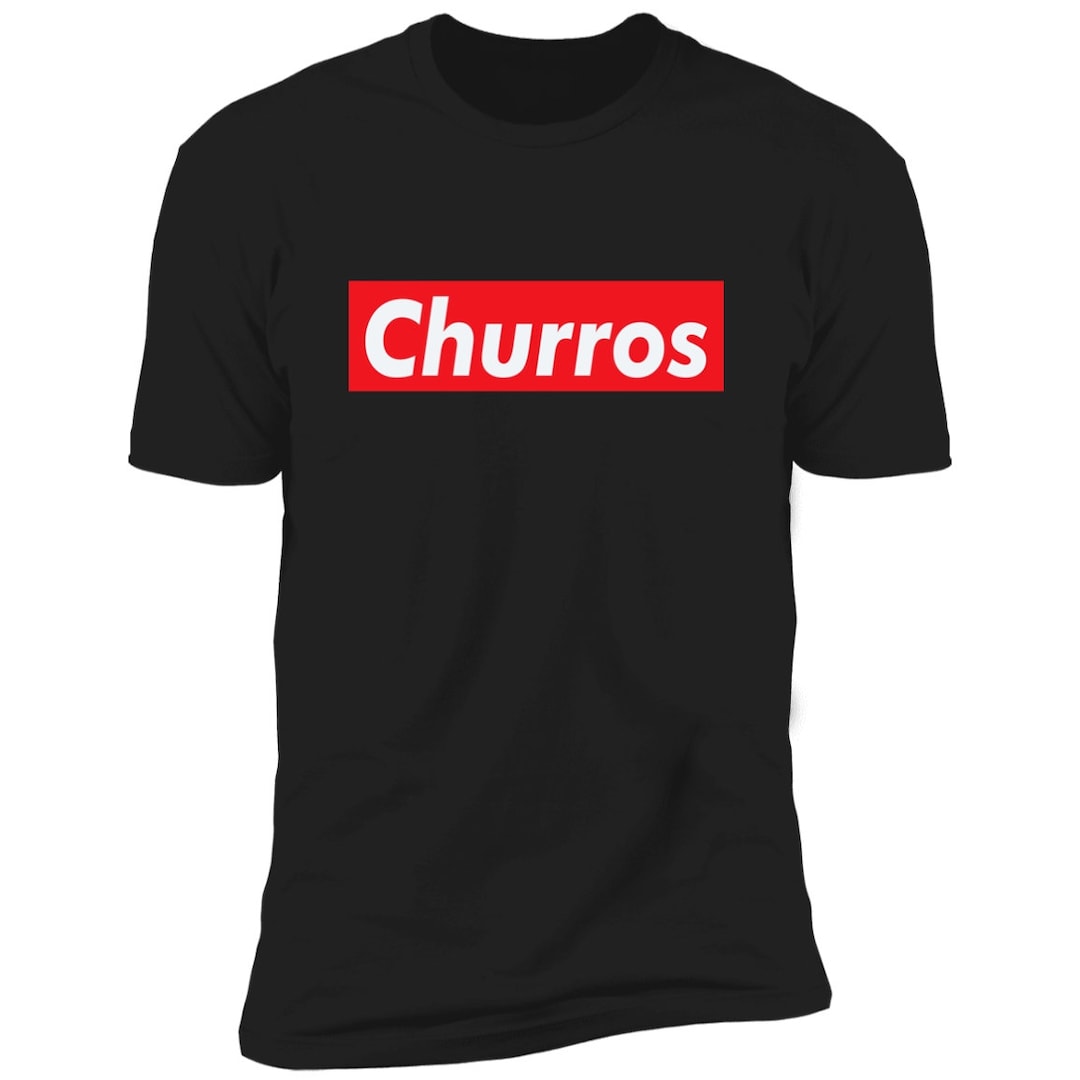 Churros Parody T-shirt, Foodie Hype Shirt - Etsy