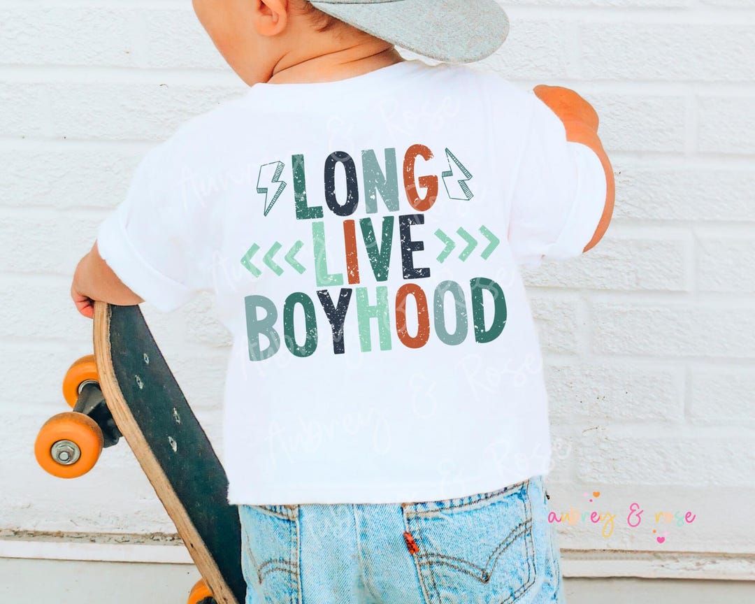 Long Live Boyhood PNG SVG Sublimation Cricut Cut File Little Boy ...
