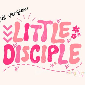 Trendy Christian PNG SVG Sublimation Cut File Little Disciple Little ...