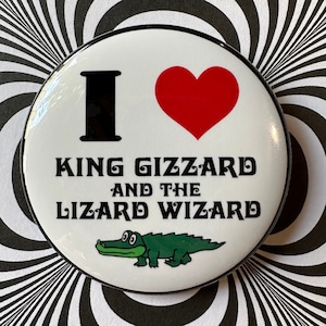 I Love King Gizzard and the Lizard Wizard 2.25 Inch Pin, Magnet - Etsy