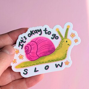 It's Okay to Go Slow // Mental Health Waterproof Vinyl Sticker - Etsy