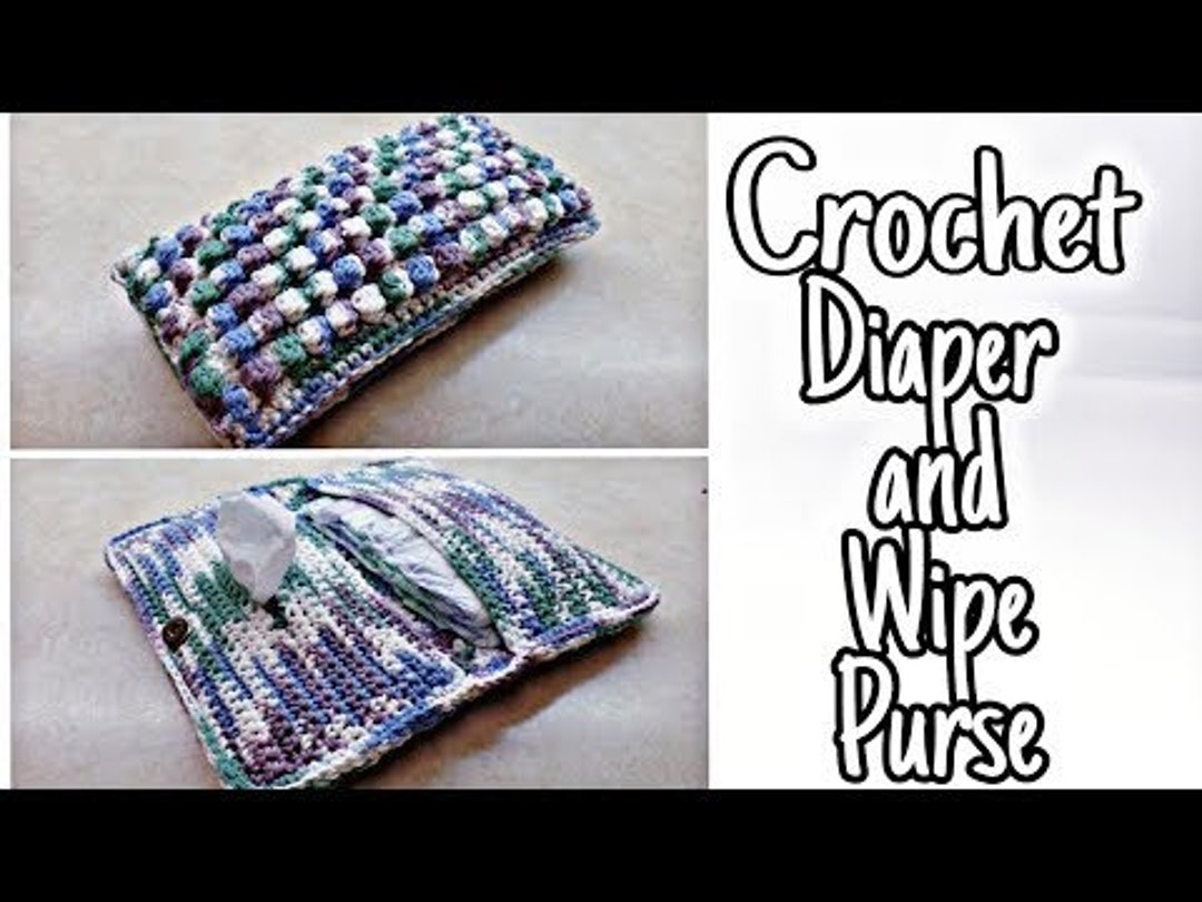 Easy Crochet Diaper & Wipe Pouch Pattern (digital Download) - Etsy