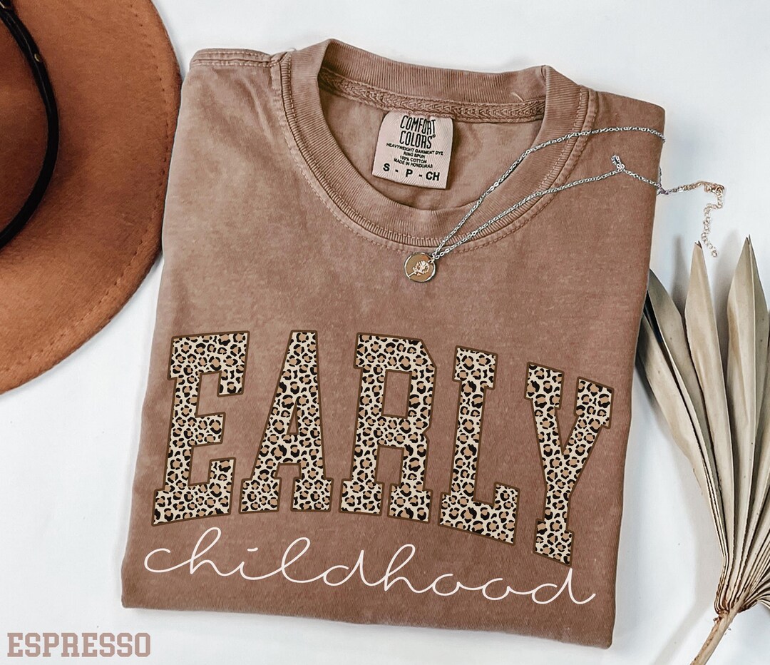 Leopard Early Childhood Shirt, Early Childhood Educator Shirt for First ...