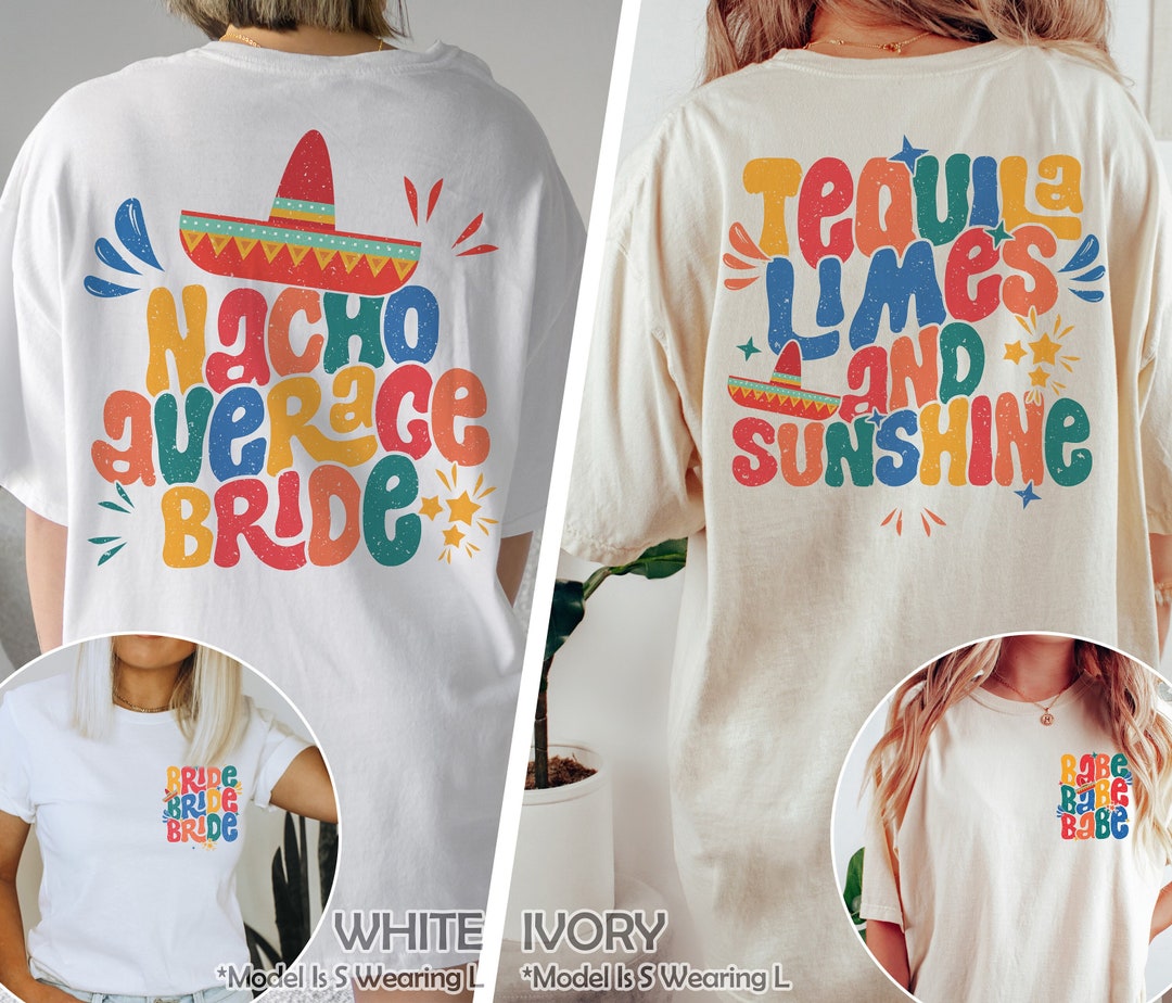 Final Fiesta Bachelorette Party Shirts, Nacho Average Bride Shirt ...