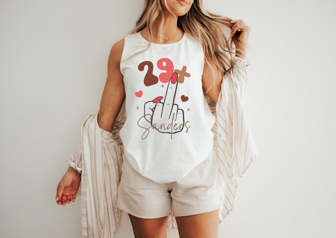 Personalized 30th Birthday Tank Top, I Am 29+ Middle Finger Tank ...