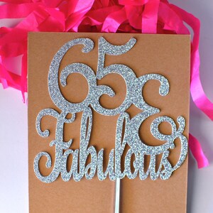 Glitter 65 and Fabulous Cake Topper, 65 & Blessed Cake Topper, 65th ...