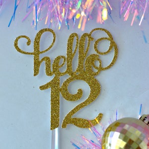 Glitter Hello 12 Birthday Age Cake Topper, 12th Birthday, Twelve, 12 ...