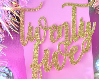 Glitter 25 Cake Topper, Twenty Five Topper, 25th Birthday, 25 Birthday ...