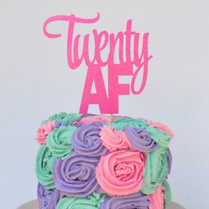Glitter Twenty AF Cake Topper, Big 20, Happy 20th Birthday, Glitter 20 ...