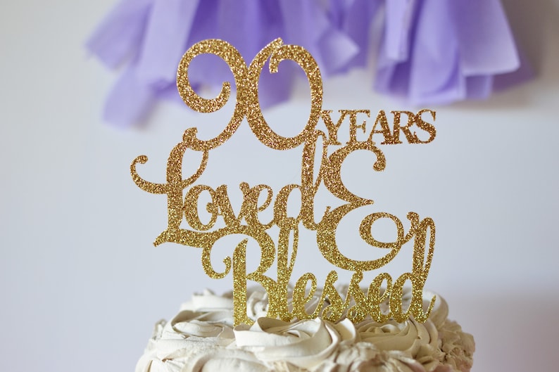 Glitter 90 Years Loved Cake Topper. Ninety Cake Topper. 90th - Etsy