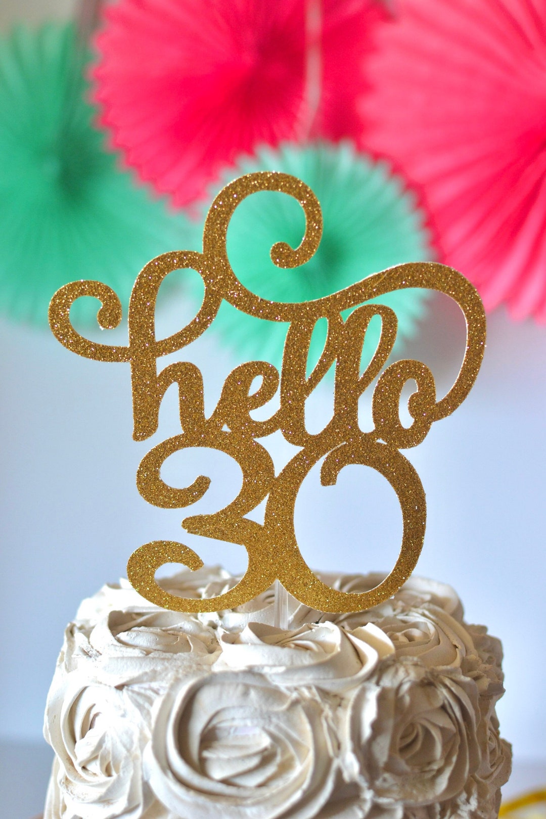 Glitter Hello 30 Thirty AF Cake Topper Dirty Thirty 30 Cake - Etsy