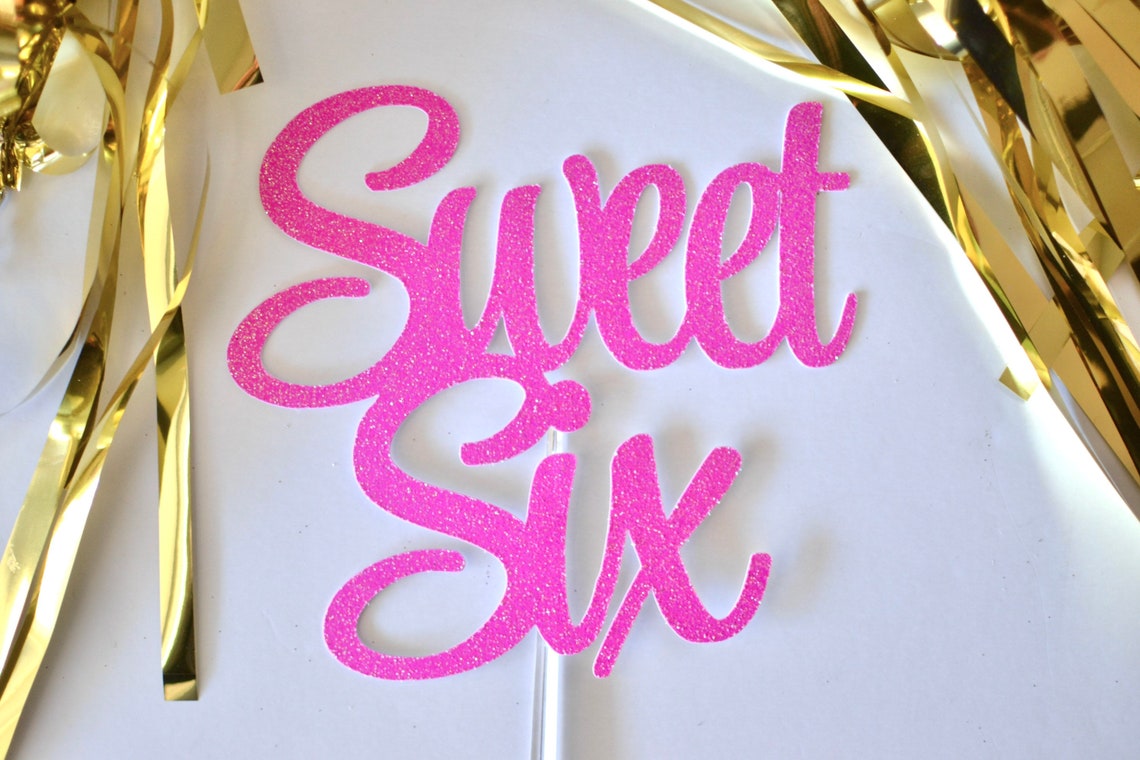 Glitter Sweet Six Cake Topper Happy 6th Birthday Six Topper - Etsy