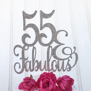 55 & Fabulous Cake Topper| 55 Years Young| 55th Birthday| Fabulous ...