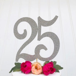 Glitter 25 Cake Topper, Twenty Five Topper, 25th Birthday, 25 Birthday ...