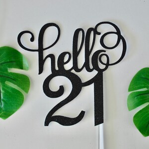 Glitter Hello 21, 21st Birthday Cake Topper, Twenty One, Gold Cake ...