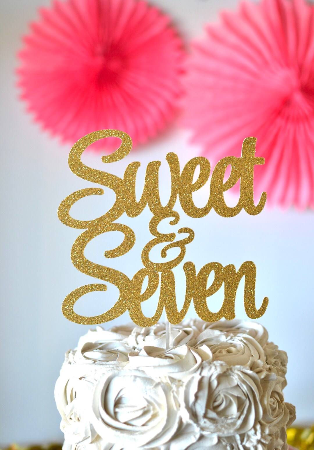 Sweet & Seven Cake Topper, Happy 7th Birthday, Glitter Sweet Sassy ...