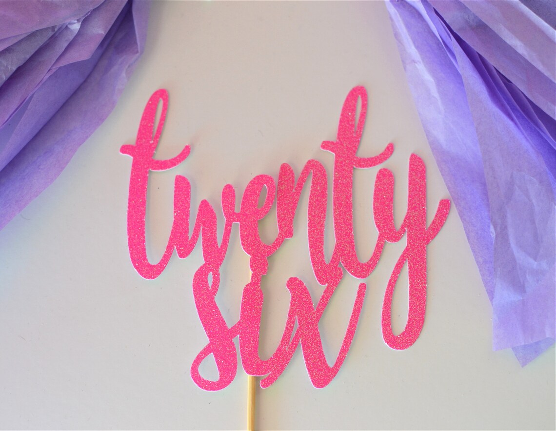 Glitter Twenty Six Cake Pick Topper 26th Anniversary Chapter | Etsy